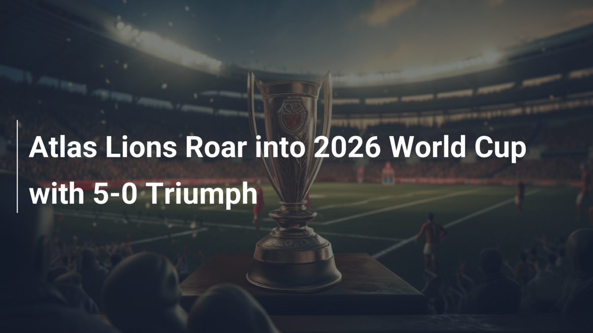 Atlas Lions Roar into 2026 World Cup with 5-0 Triumph - footboom1.com