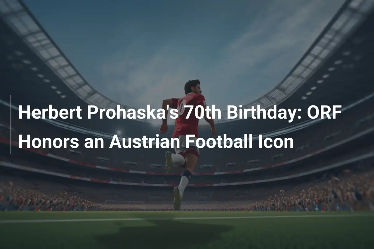 Herbert Prohaskas 70. Geburtstag: ORF feiert eine österreichische ...