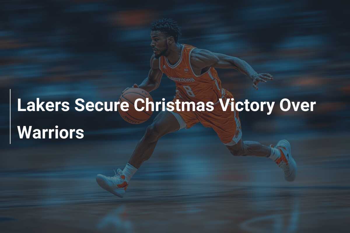 Lakers Secure Christmas Victory Over Warriors - footboom1.com