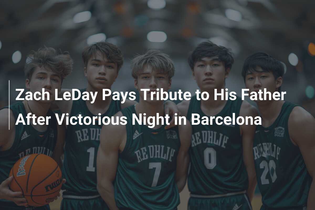 Zach LeDay Pays Tribute to His Father After Victorious Night in ...
