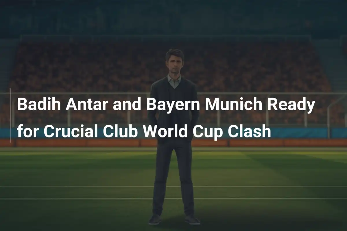Badih Antar and Bayern Munich Ready for Crucial Club World Cup Clash - footboom1.com