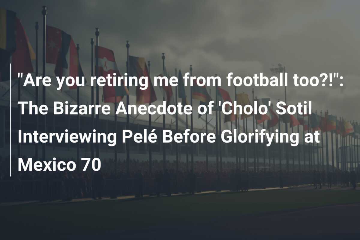 "Are you retiring me from football too?!": The Bizarre Anecdote of ...