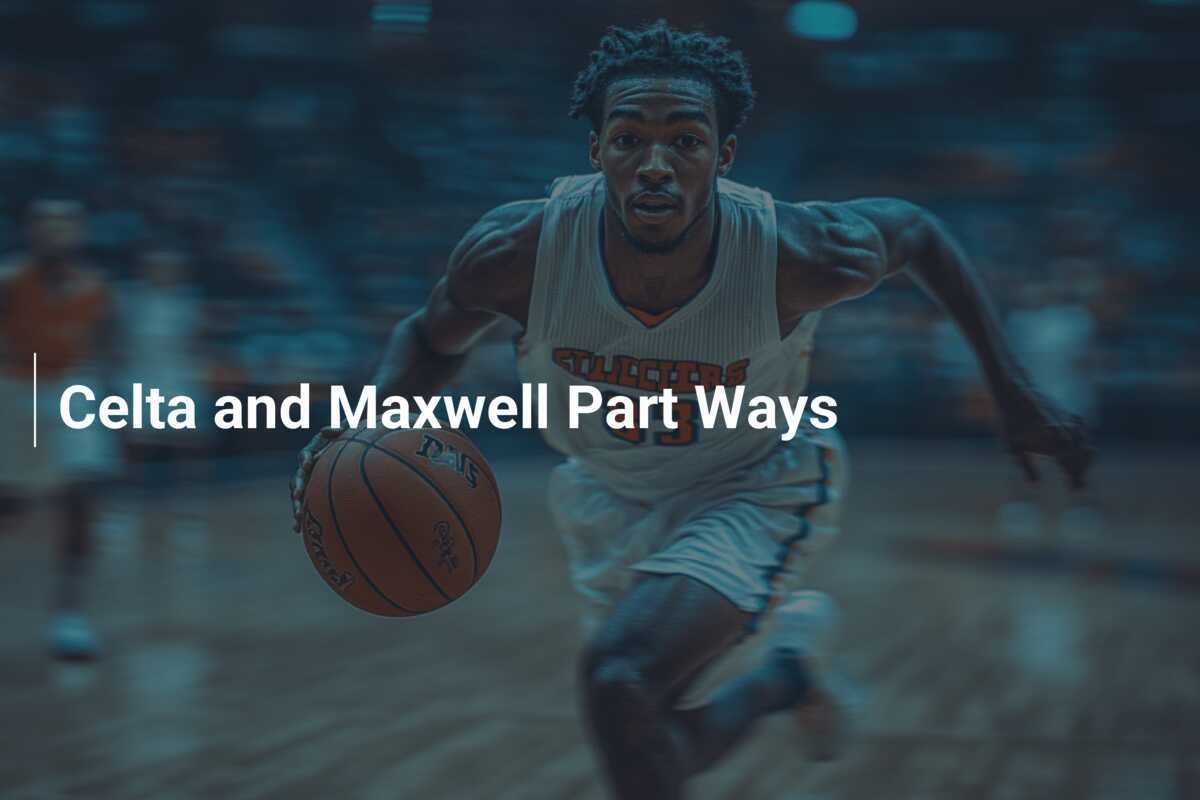 Celta trennt sich von Brynna Maxwell - footboom1.com