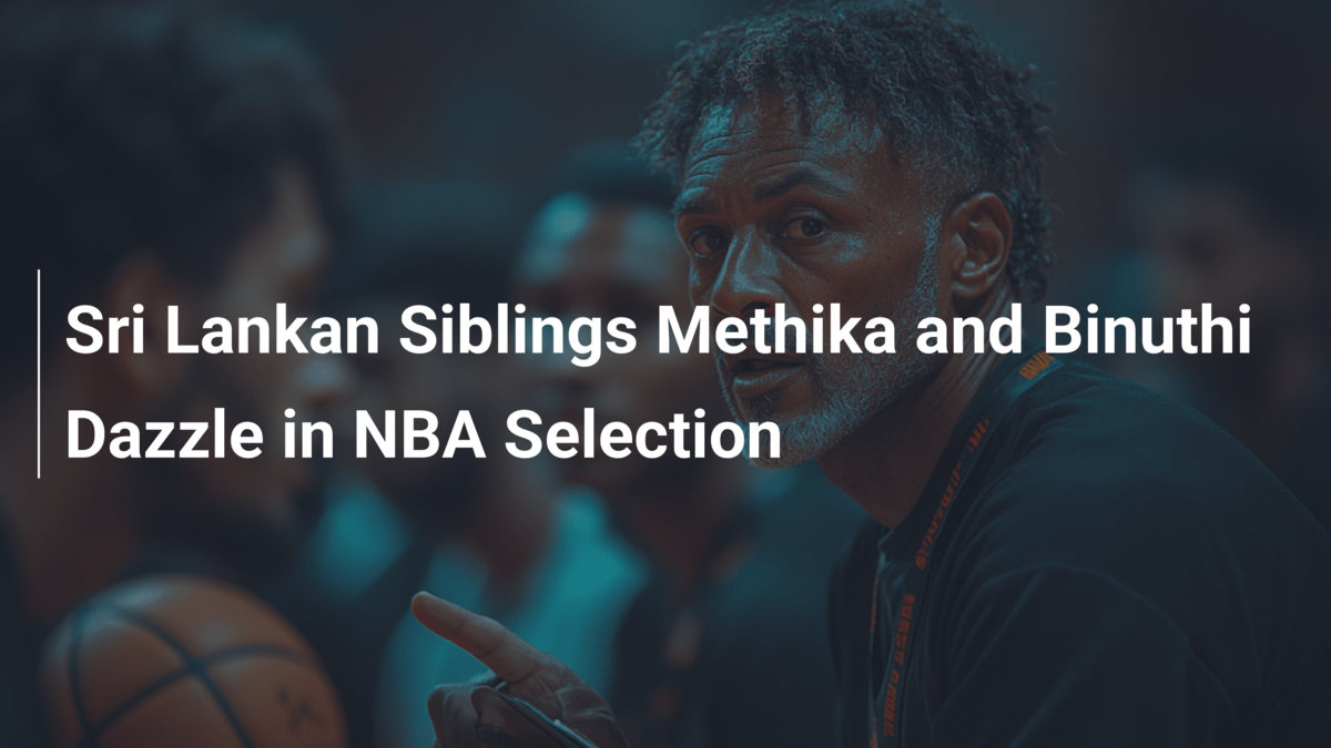 Hermanos de Sri Lanka Methika y Binuthi Conquistan un Lugar en la Élite ...