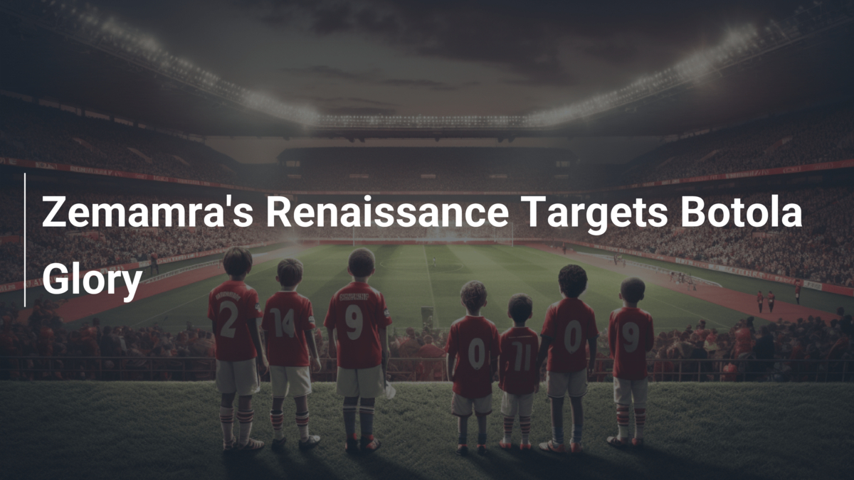 El Renacimiento de Zemamra Apunta a la Gloria en la Botola - footboom1.com