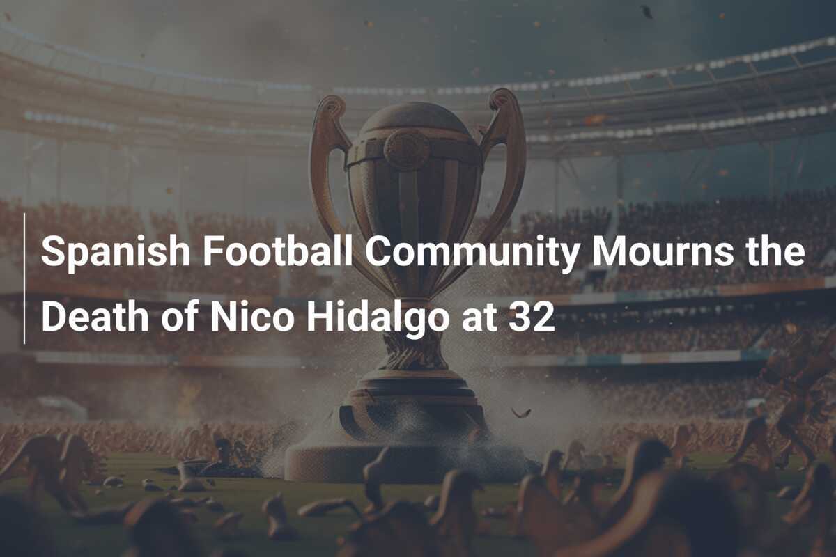 Cộng Đồng Bóng Đá Tây Ban Nha Tiễn Biệt Nicolás Hidalgo 32 Tuổi ...