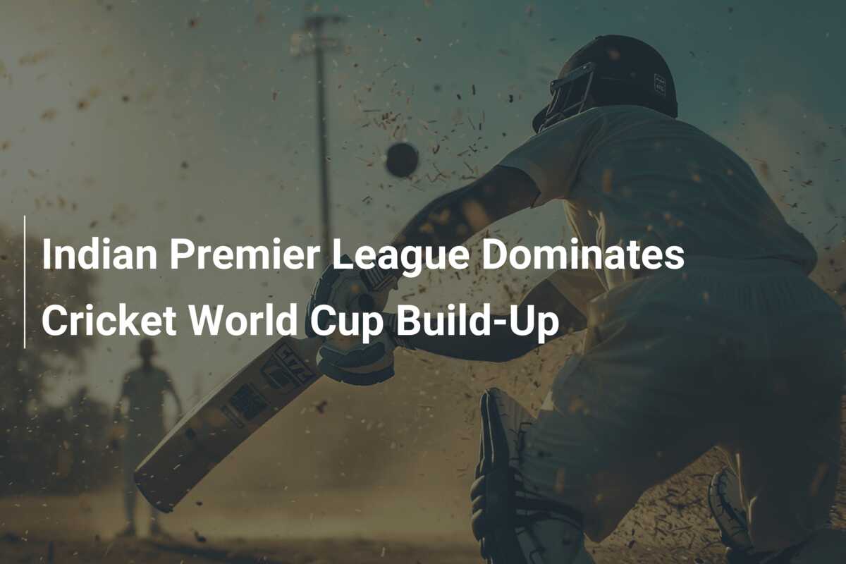 Indian Premier League Dominates Cricket World Cup Build-Up - azscore.com Indian Premier League Dominates Cricket World Cup Build-Up - azscore.com