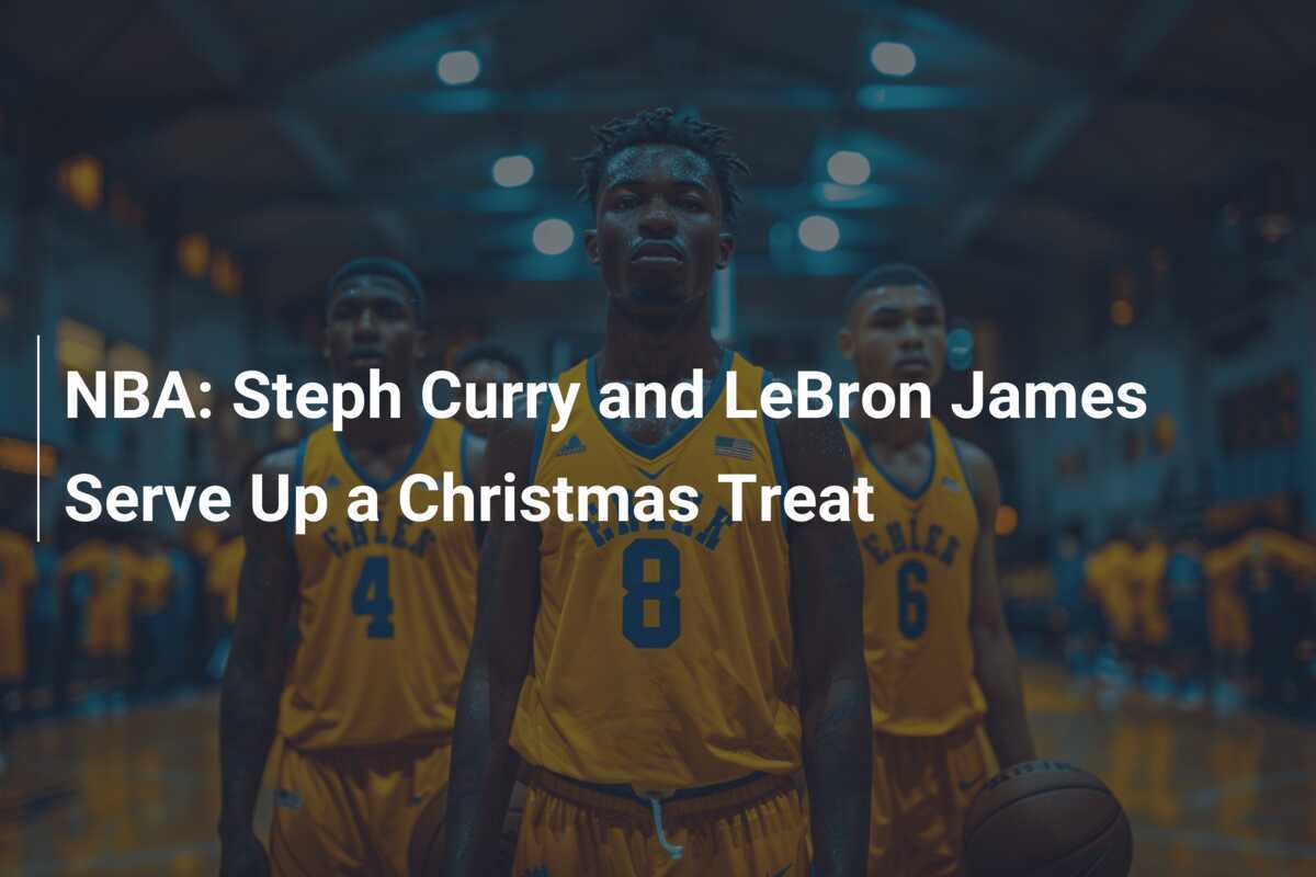 NBA: Steph Curry y LeBron James Ofrecen una Delicia Navideña ...